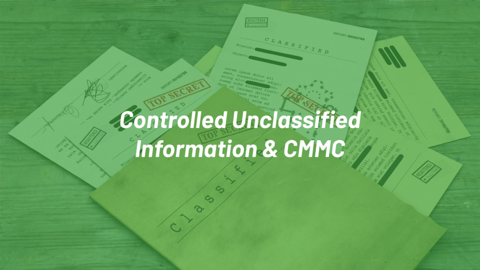 CUI- Controlled Unclassified Information and CMMC - Winsor Consulting