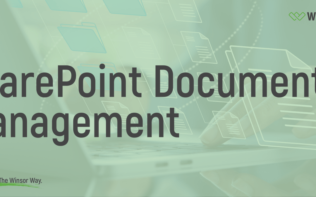SharePoint Document Management - Winsor Consulting